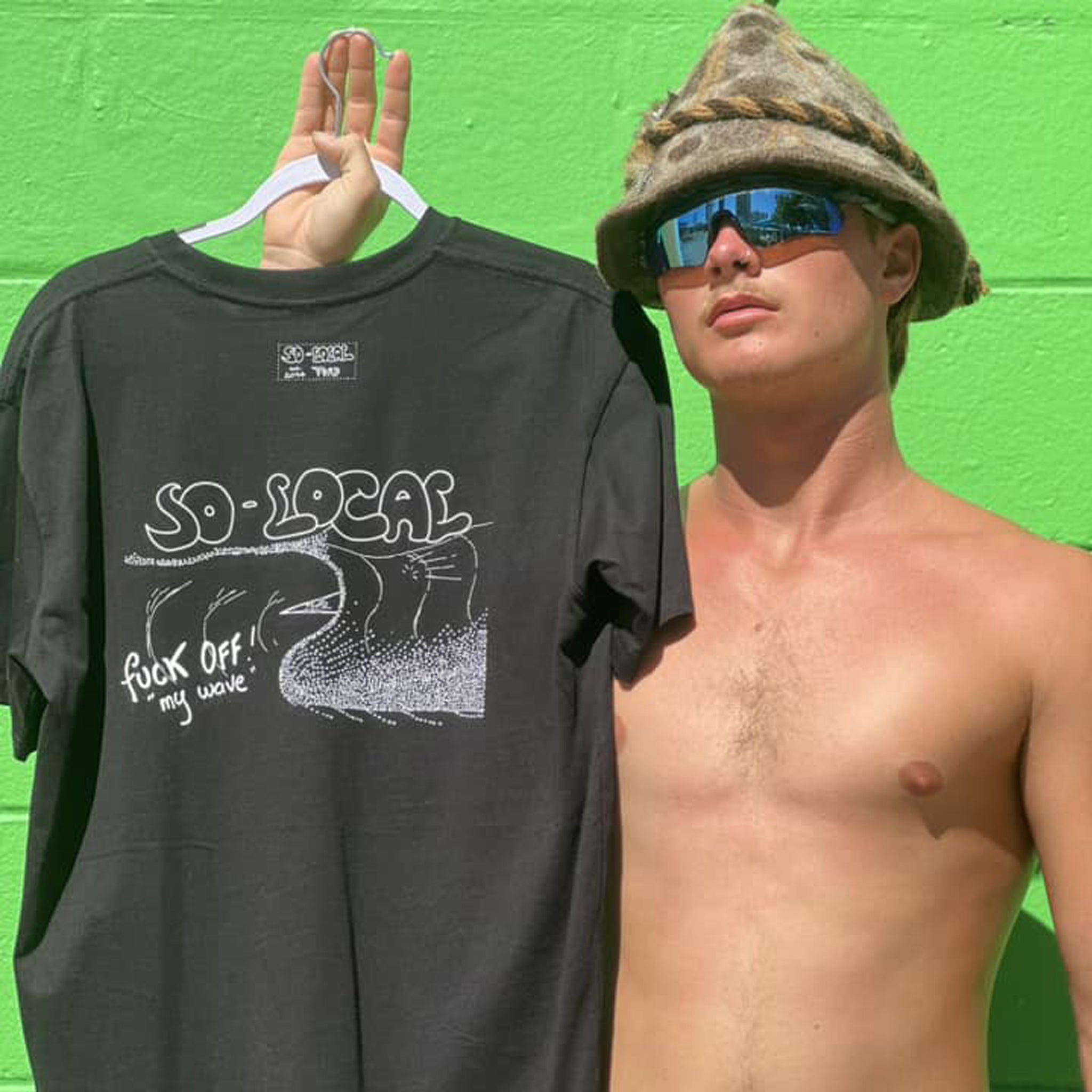 FUCK OFF MY WAVE / T-Shirt – SO LOCAL